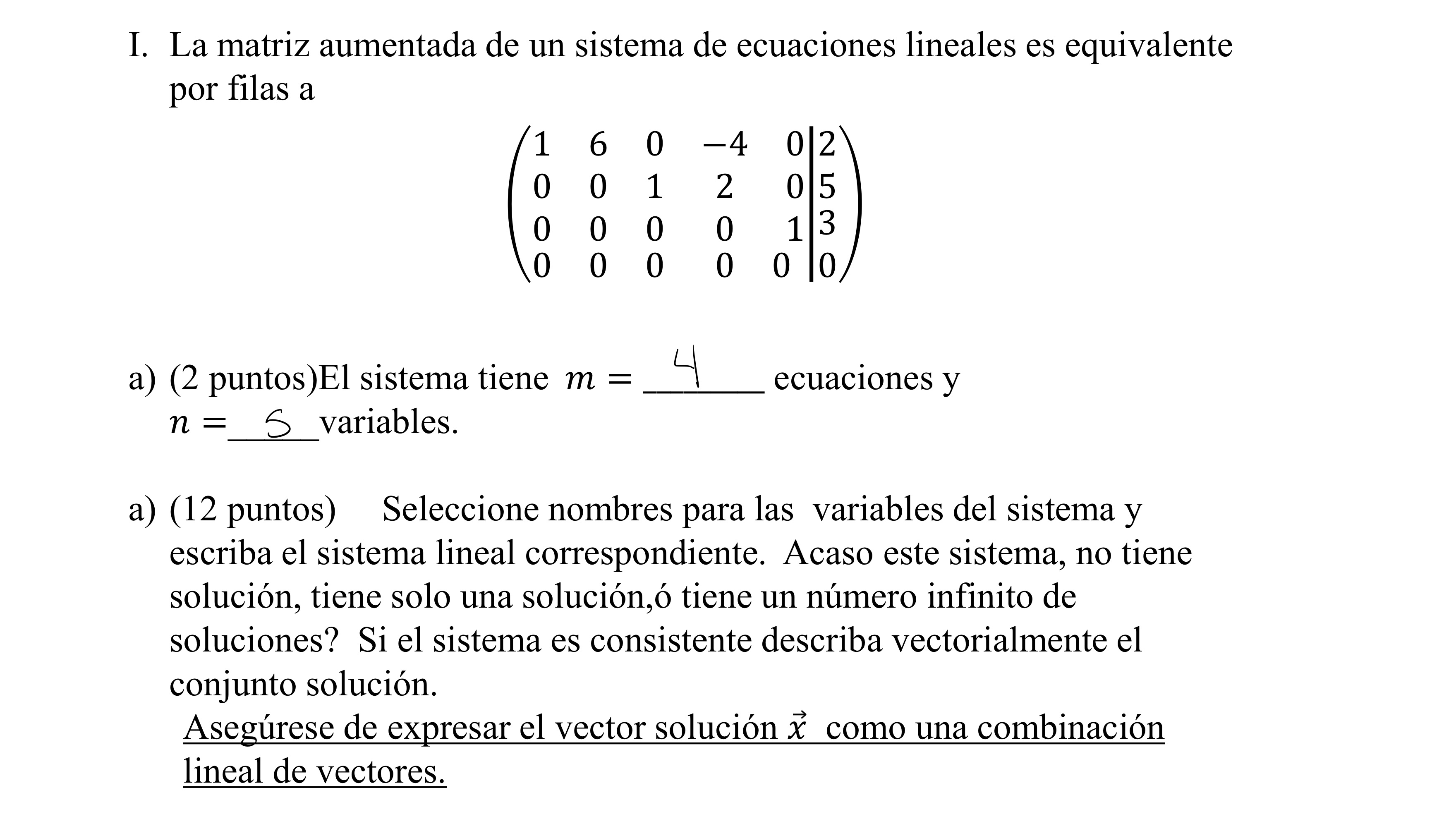 Solved I. La matriz aumentada de un sistema de ecuaciones | Chegg.com