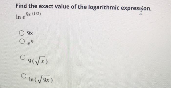 Solved Find the exact value of the logarithmic expression. | Chegg.com