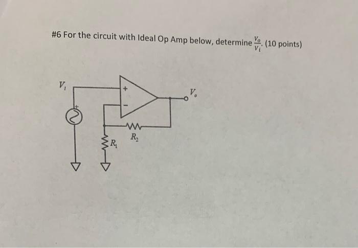 Solved \#6 For the circuit with Ideal Op Amp below, | Chegg.com
