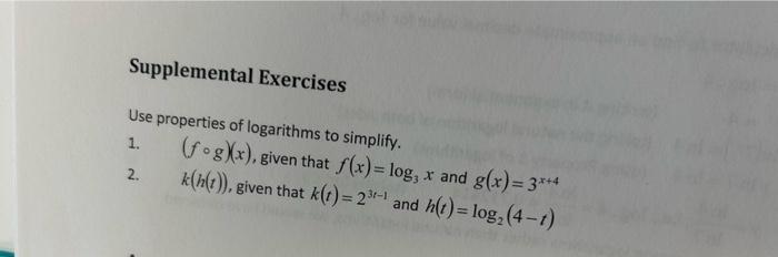 Solved Supplemental Exercises Use properties of logarithms | Chegg.com
