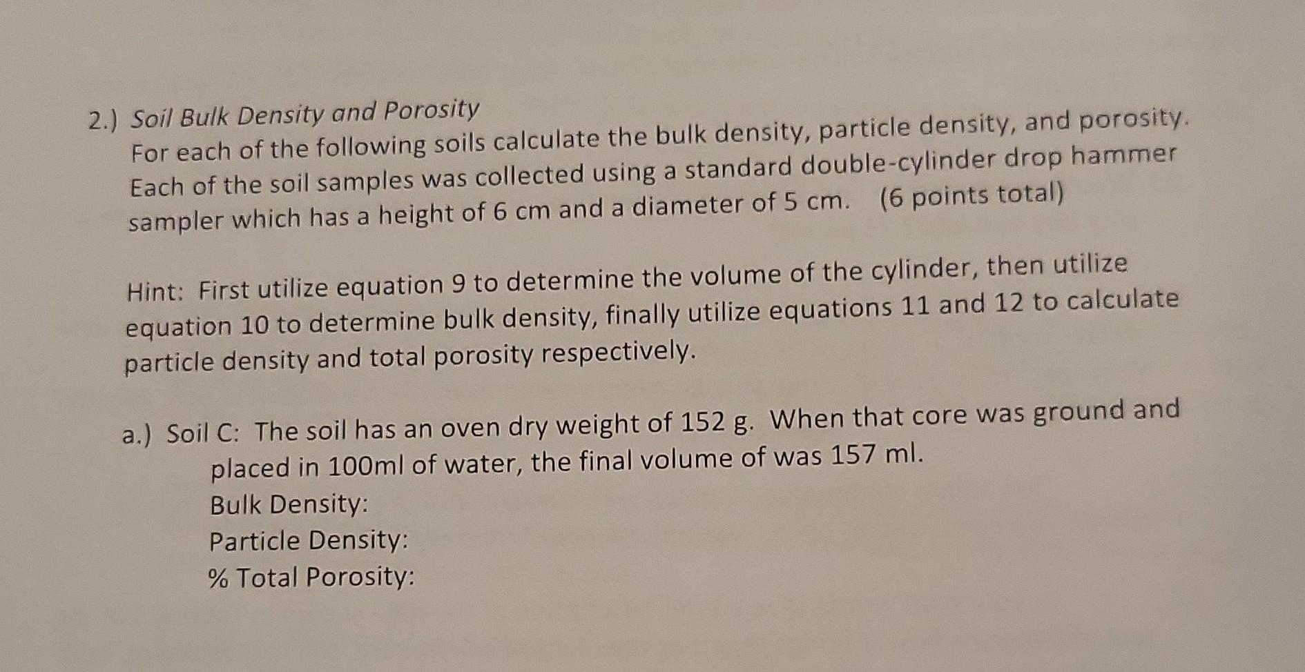 Solved 2.) Soil Bulk Density and Porosity For each of the | Chegg.com