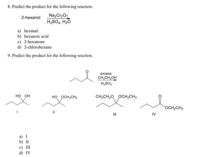 Solved 8. Predict the product for the following reaction. | Chegg.com