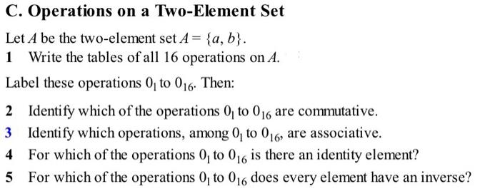 Solved C. Operations on a Two-Element Set Let A be the | Chegg.com