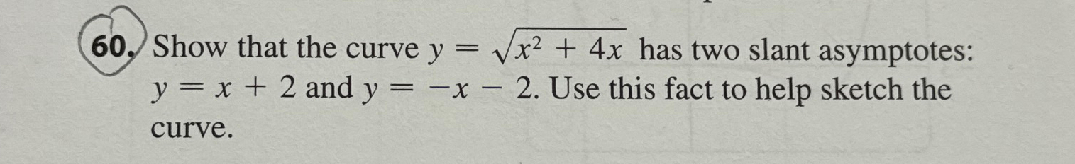 Solved Show that the curve y=x2+4x2 ﻿has two slant | Chegg.com