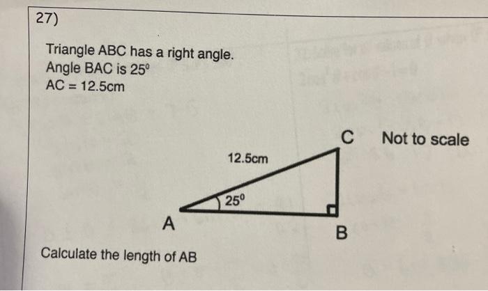 Solved 27) Triangle ABC has a right angle. Angle BAC is 25° | Chegg.com