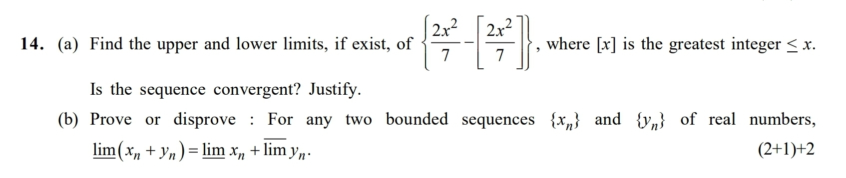 Solved (a) ﻿Find the upper and lower limits, ﻿if exist, of | Chegg.com