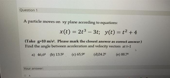 Solved A particle moves on xy plane according to equations: | Chegg.com