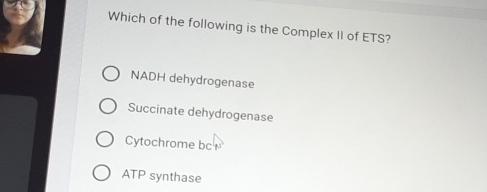 Solved Which of the following is the Complex II of ETS?NADH | Chegg.com