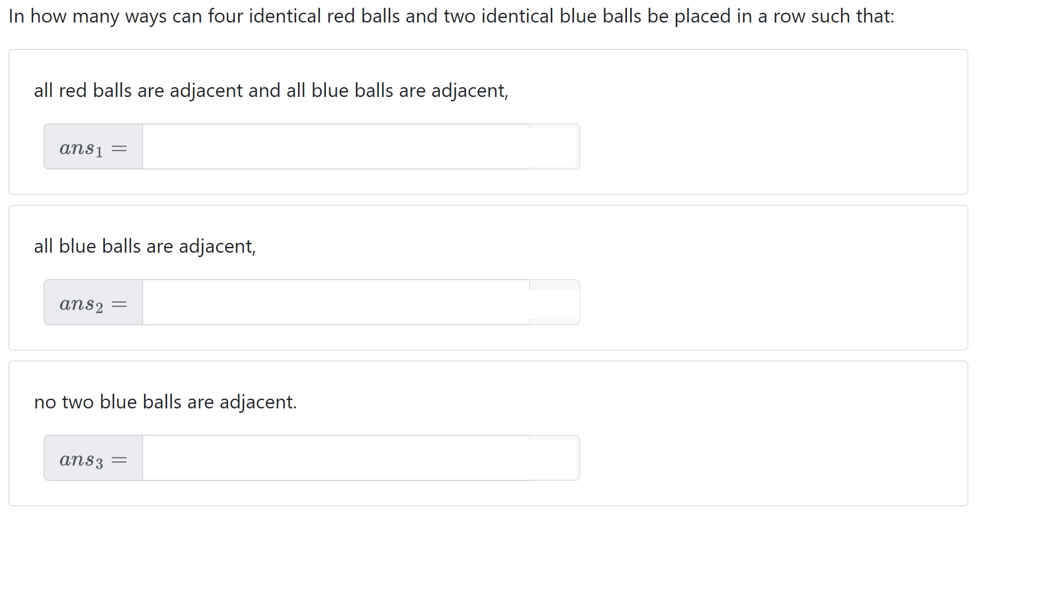 Solved In how many ways can four identical red balls and two | Chegg.com