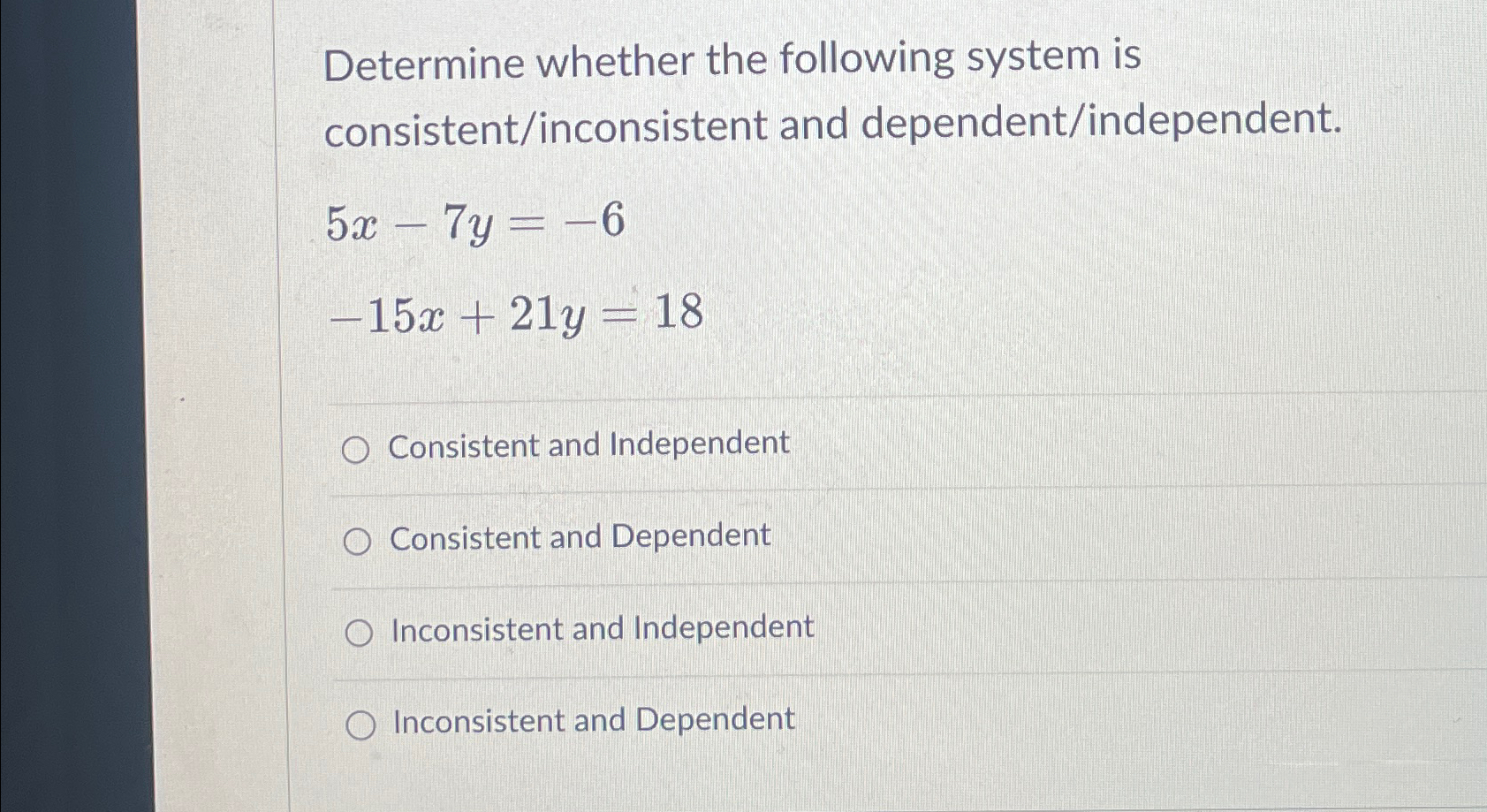 Solved Determine whether the following system is | Chegg.com