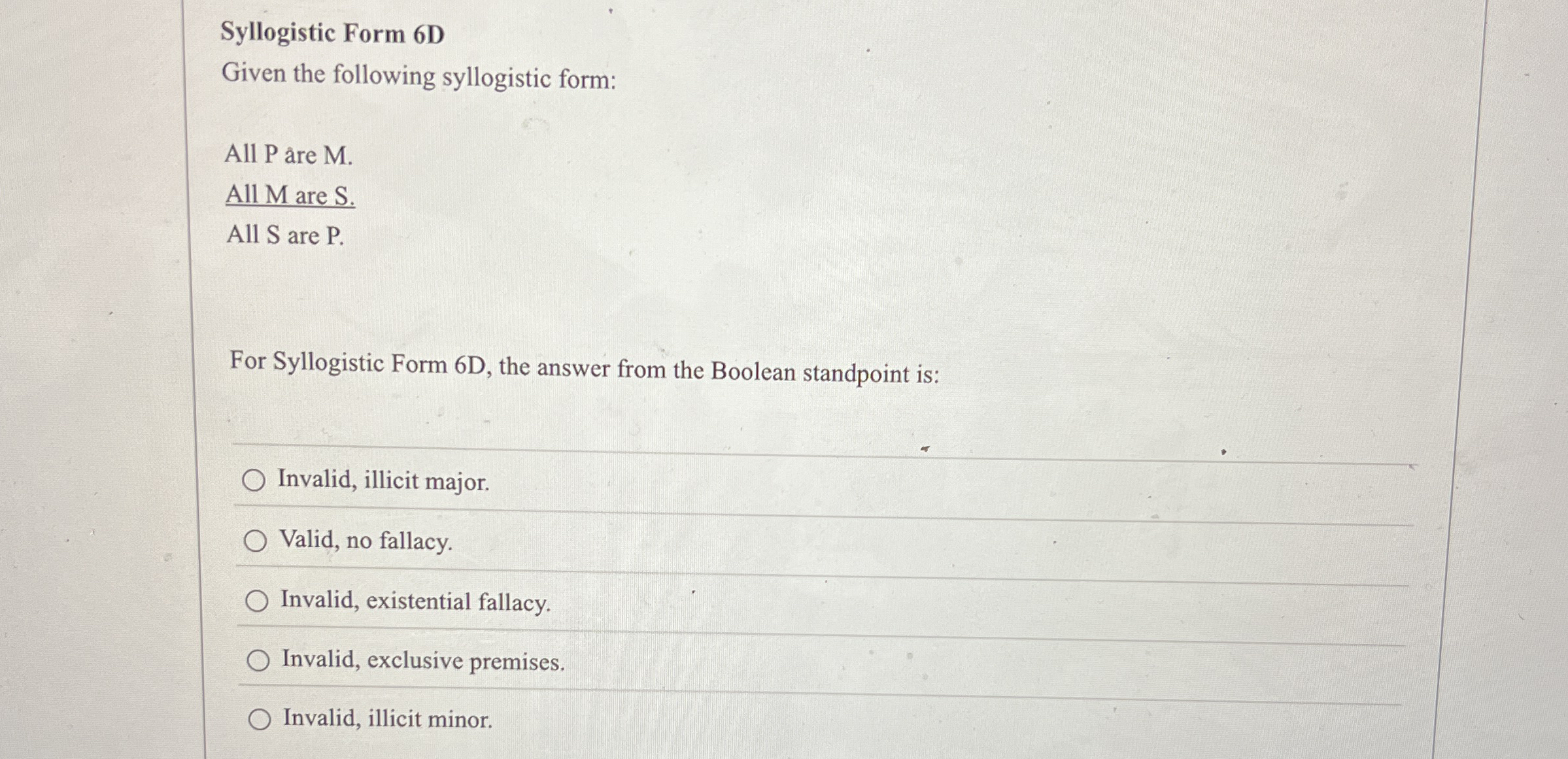 Solved Syllogistic Form 6DGiven the following syllogistic | Chegg.com