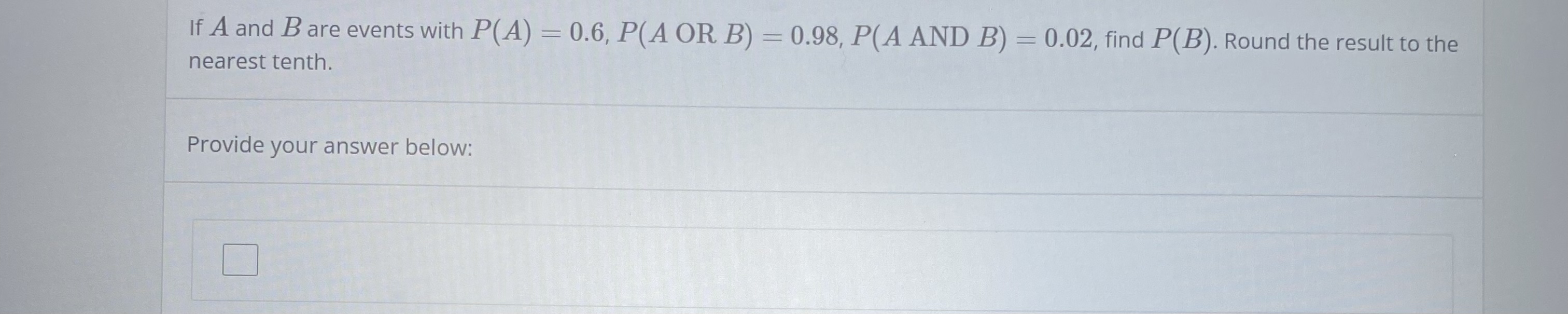 Solved If A and B ﻿are events with OR B ﻿AND B, ﻿find P(B). | Chegg.com