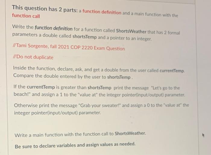 Solved This question has 2 parts: a function definition and | Chegg.com