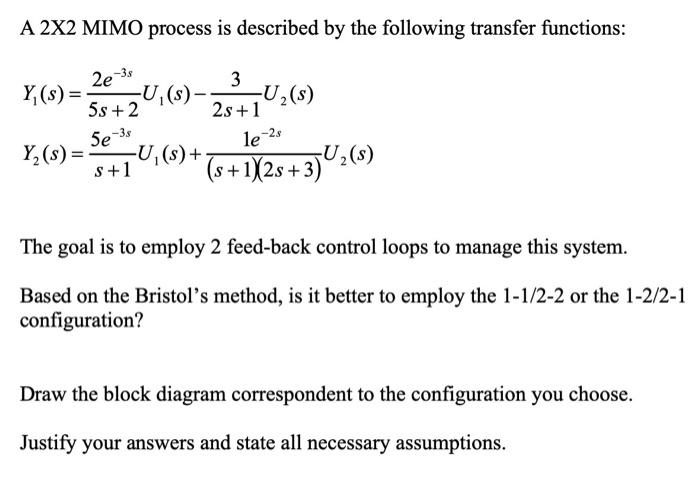 Solved A 2X2 MIMO process is described by the following | Chegg.com