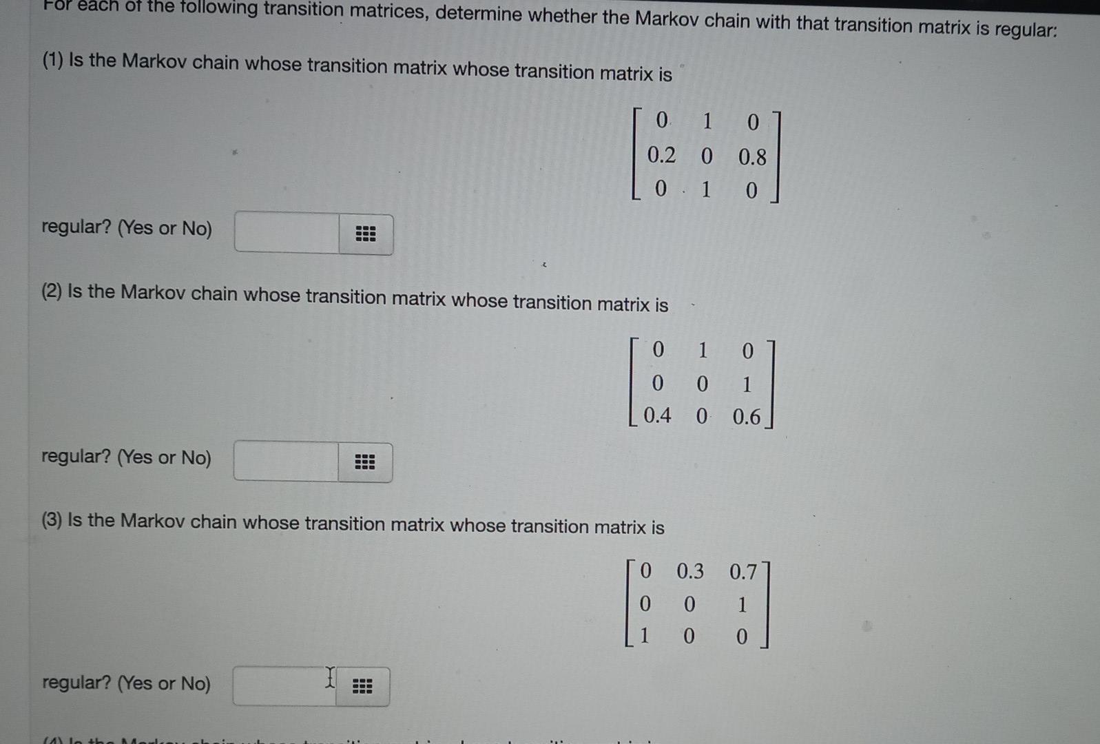 Solved For each of the following transition matrices, | Chegg.com