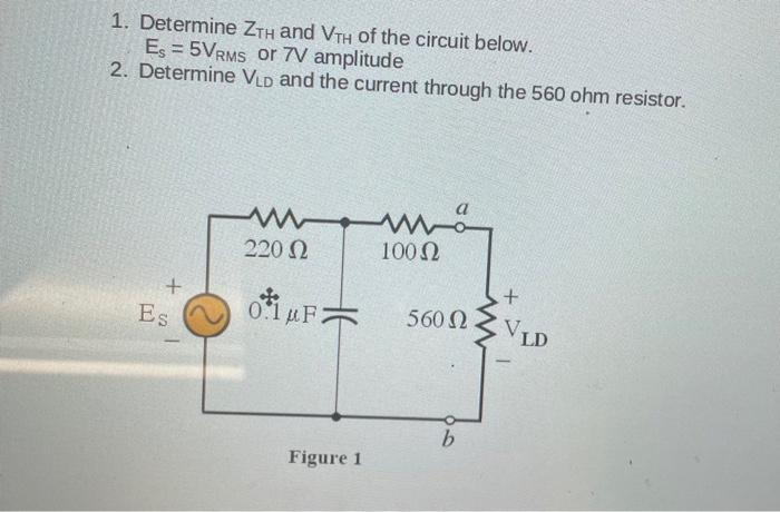 1. Determine ZTH and VTH of the circuit below. | Chegg.com