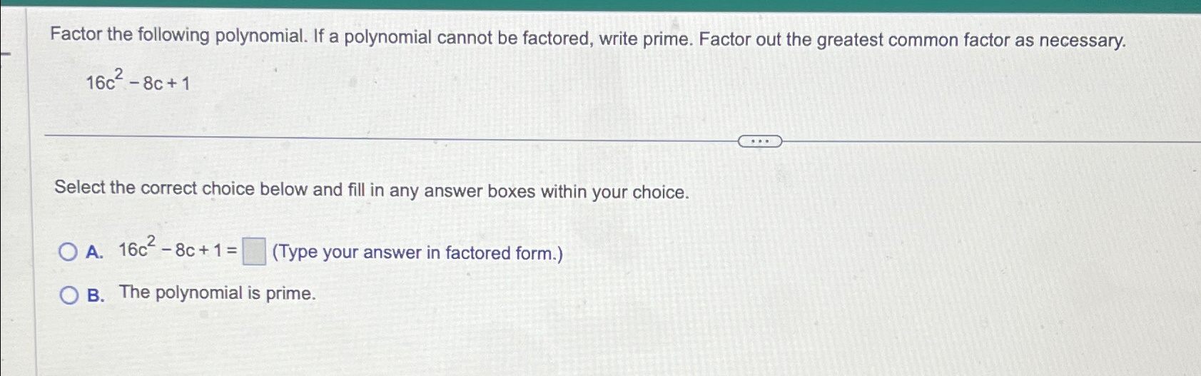 Solved Factor the following polynomial. If a polynomial | Chegg.com