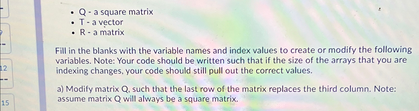 Solved Q - a square matrix\\nT - a vẹctor\\nR - a | Chegg.com