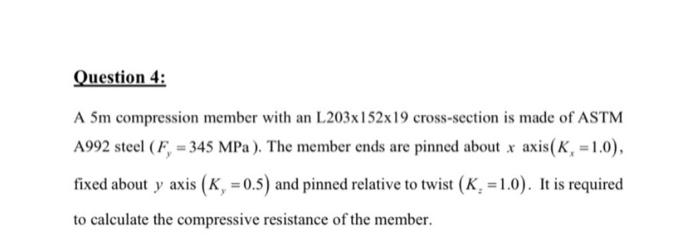 Solved A 5 m compression member with an L203x152x19 | Chegg.com