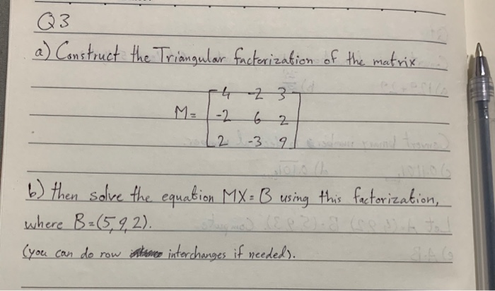 Solved Q3 a) Construct the Triangular facterization of the | Chegg.com