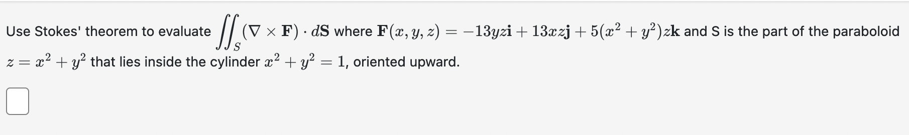 Solved Use Stokes' theorem to evaluate ∬S(grad×F)*dS ﻿where | Chegg.com