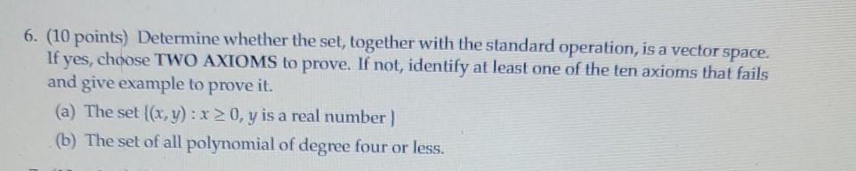 Solved 6. (10 points) Determine whether the set, together | Chegg.com