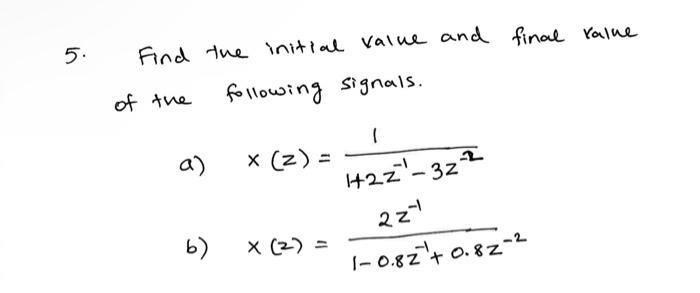Solved 5. Find the initial value and final value of the | Chegg.com