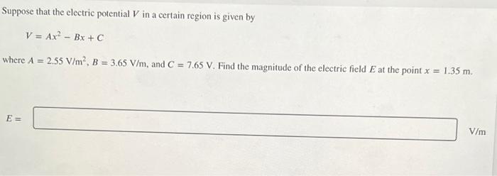 Solved Suppose that the electric potential V in a certain | Chegg.com