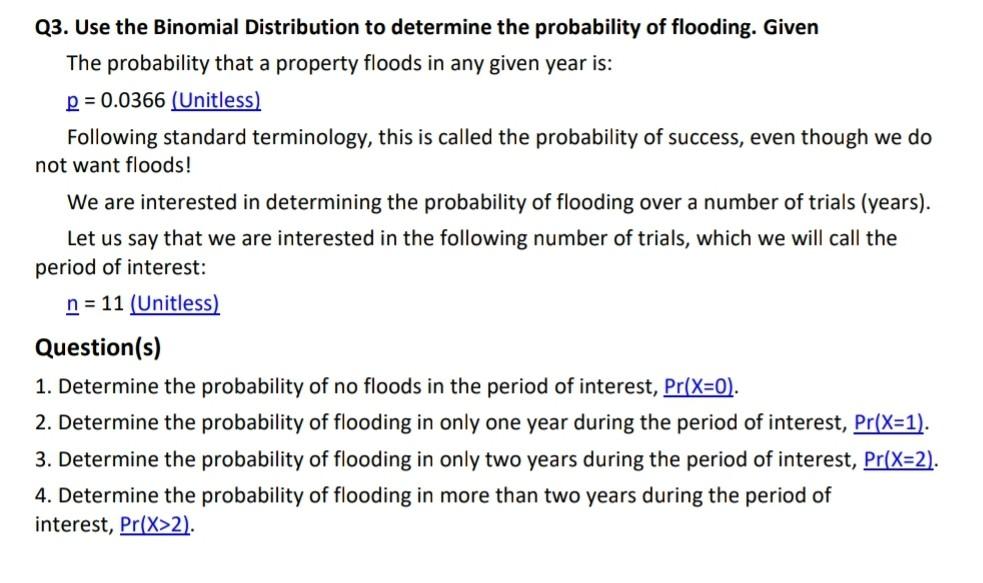 Solved Q3. Use the Binomial Distribution to determine the | Chegg.com