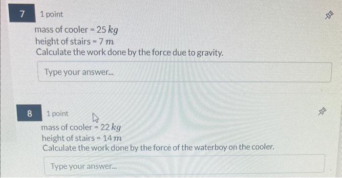 Solved 71 point mass of cooler =25 kg height of stairs =7m | Chegg.com