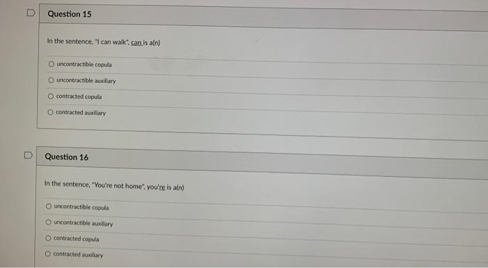 Solved U Question 15 In the sentence. "I can walk",can is | Chegg.com