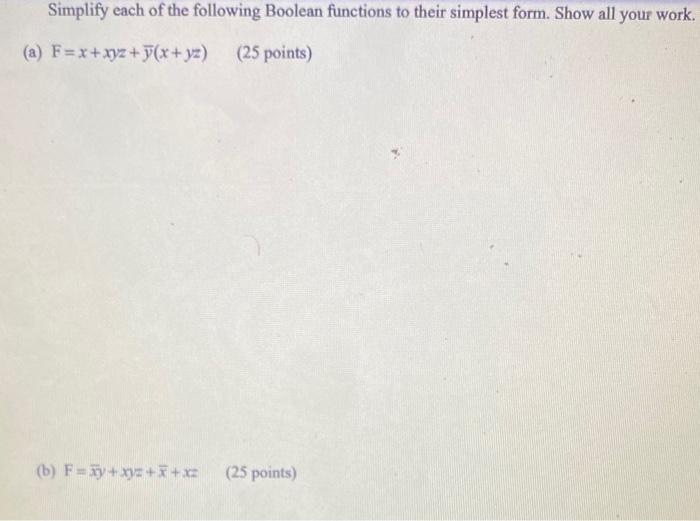 Solved Simplify each of the following Boolean functions to | Chegg.com