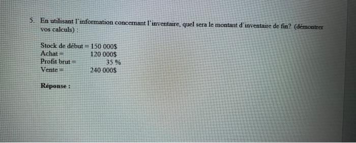 5. En utilisant 1 information concernant | Chegg.com