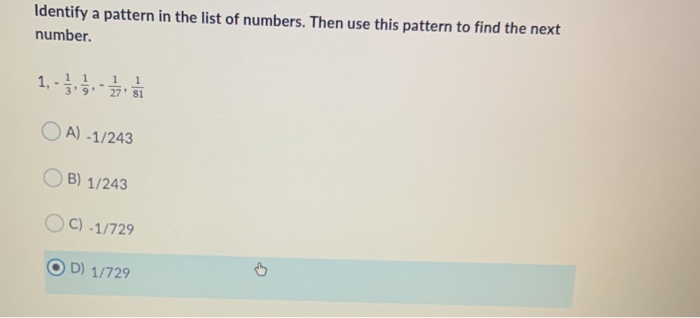 Solved Identify a pattern in the list of numbers. Then use | Chegg.com
