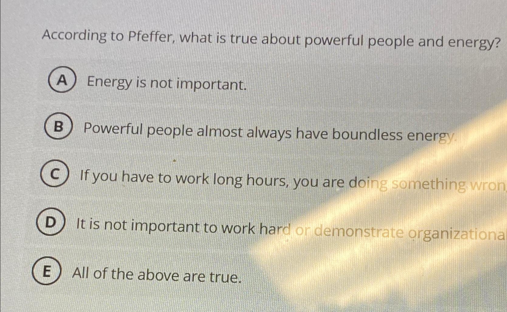 Solved According to Pfeffer, what is true about powerful | Chegg.com