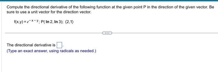 Solved Compute the directional derivative of the following | Chegg.com