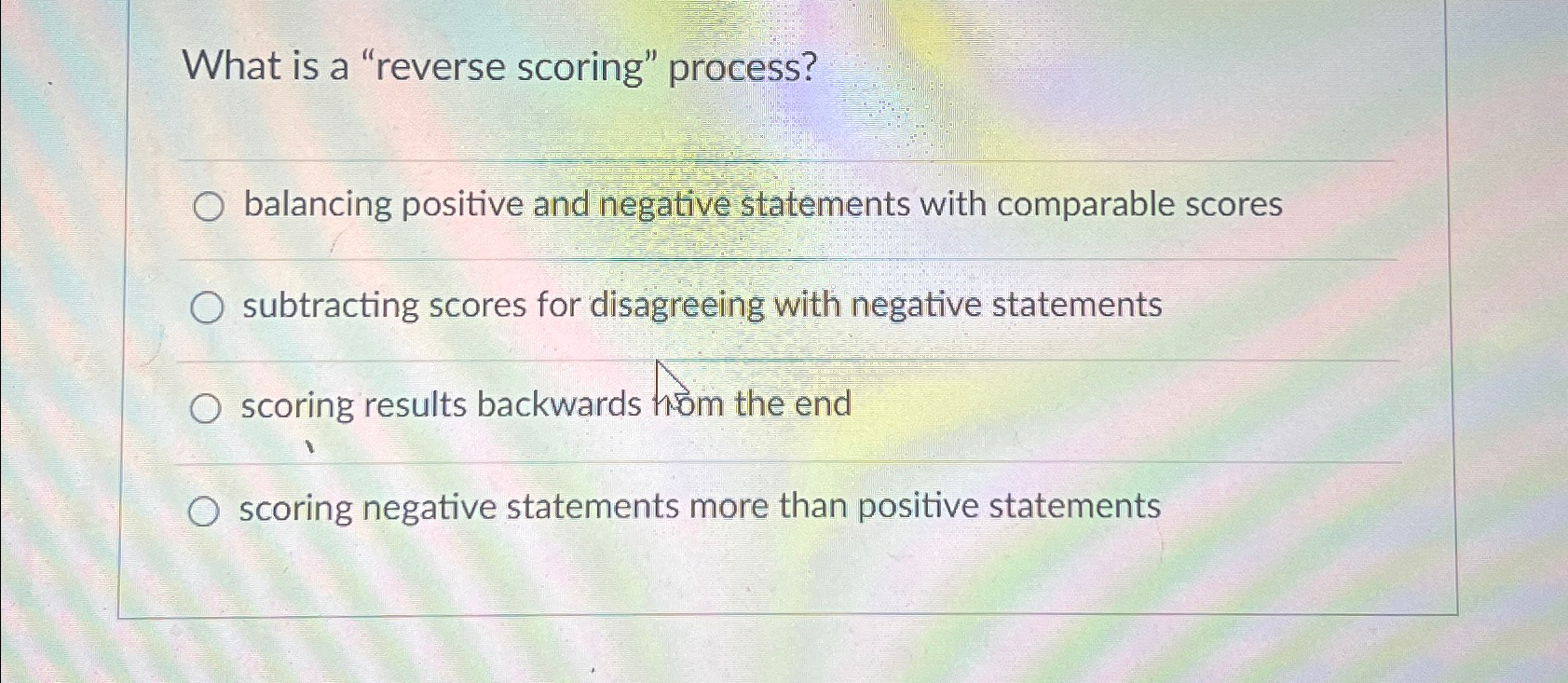 Solved What is a "reverse scoring" process?balancing | Chegg.com