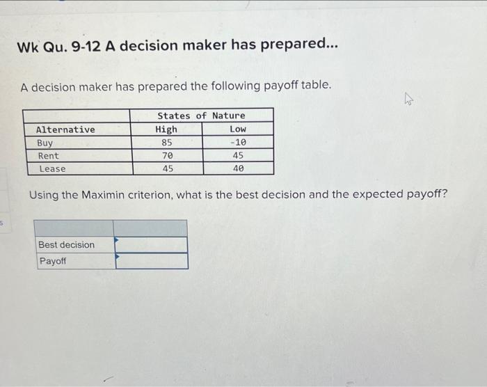 Solved 1. using the maximax criterion, what is the best | Chegg.com