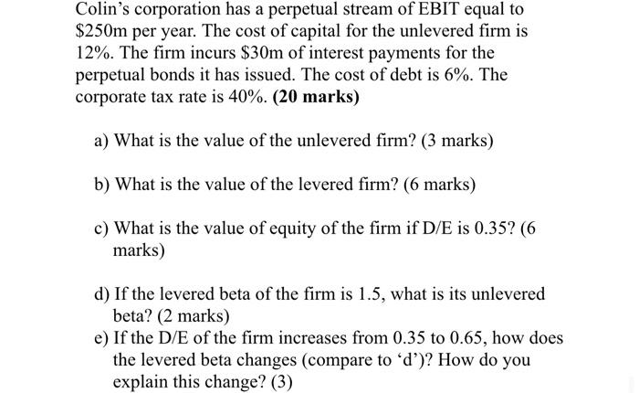 Solved Colin's corporation has a perpetual stream of EBIT | Chegg.com