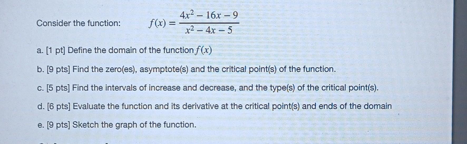Solved Consider the function: f(x)=x2−4x−54x2−16x−9 a. [1 | Chegg.com