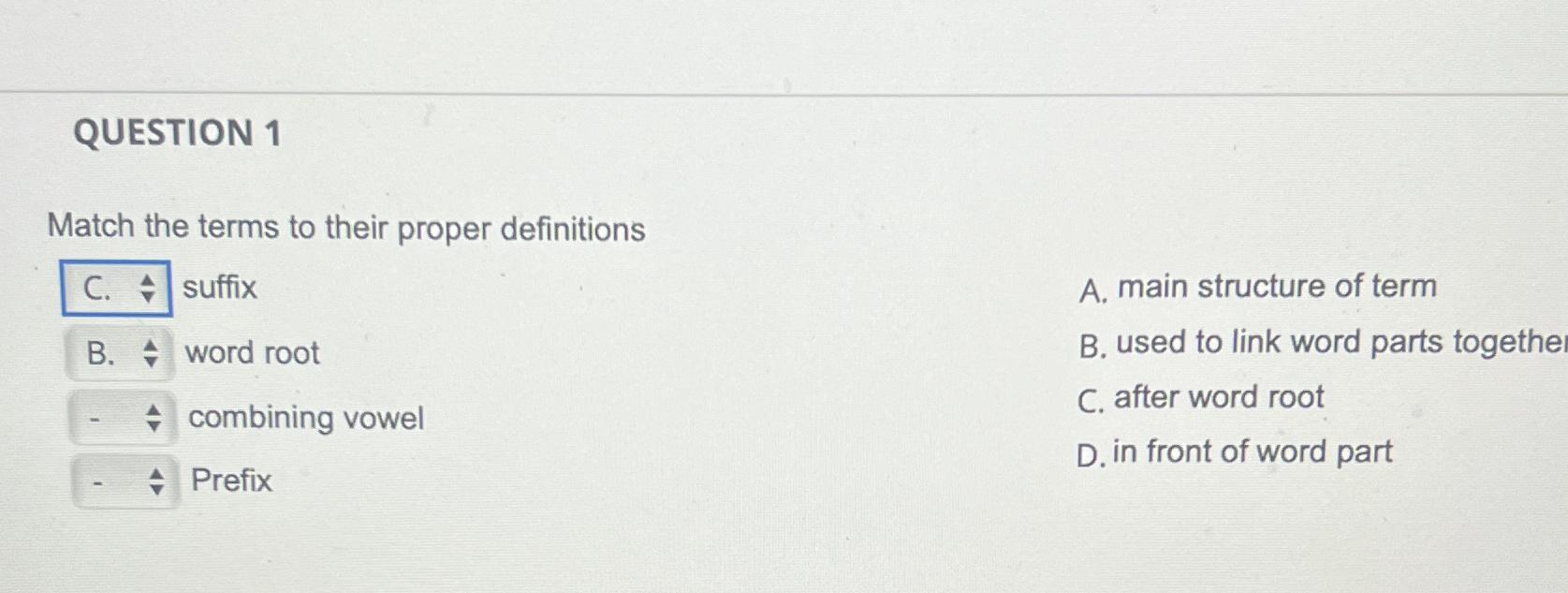 Solved QUESTION 1Match the terms to their proper | Chegg.com