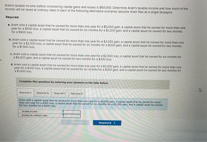 Solved Aram's taxable income before considering capital | Chegg.com