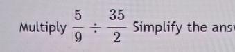 Solved Multiply 59÷352 ﻿Simplify the ans | Chegg.com