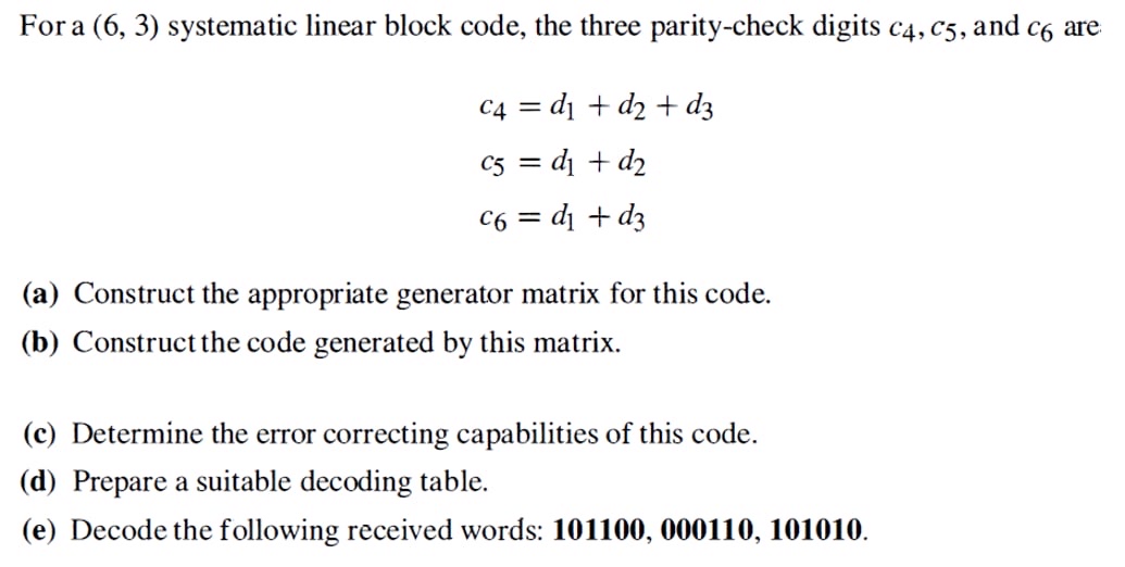 Solved For a (6,3) ﻿systematic linear block code, the three | Chegg.com