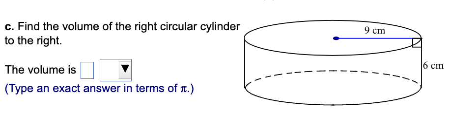 Solved c. ﻿Find the volume of the right circular cylinderto | Chegg.com