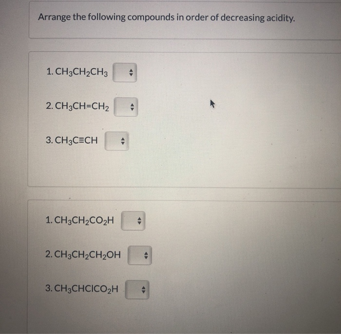 Solved Arrange the following compounds in order of | Chegg.com