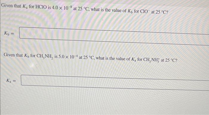 Solved Given that Ka for HClO is 4.0×10−8 at 25∘C, what is | Chegg.com
