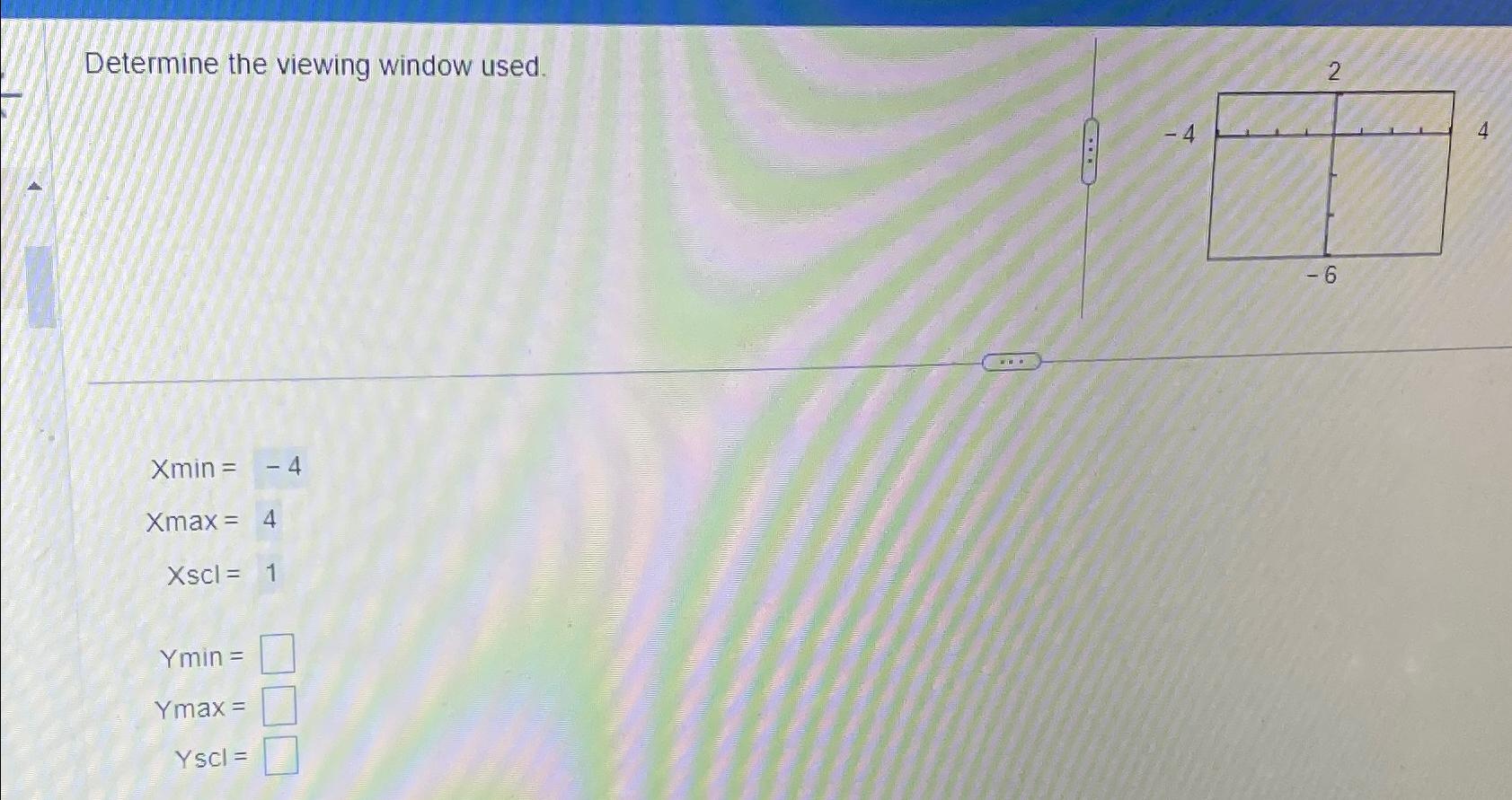 Solved Determine the viewing window | Chegg.com
