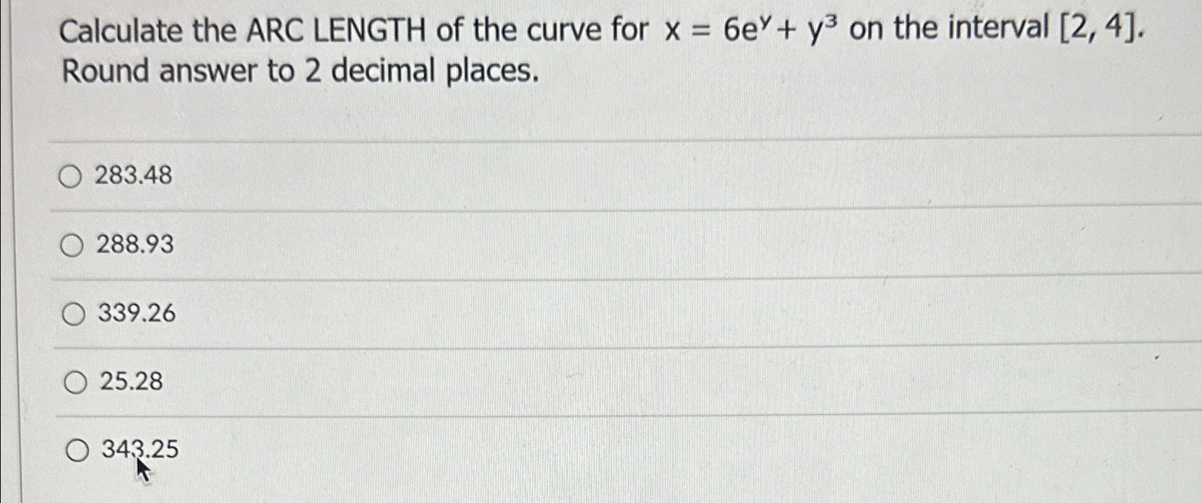 Solved Calculate the ARC LENGTH of the curve for x=6ey+y3 | Chegg.com