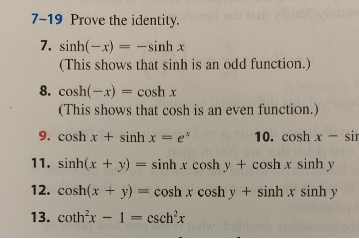 Solved 7-19 Prove the identity. 7. sinh(-x) = -sinh x (This | Chegg.com